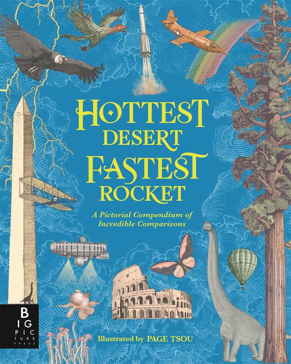 Hottest Desert, Fastest Rocket: A Pictorial Compendium of Incredible C ...