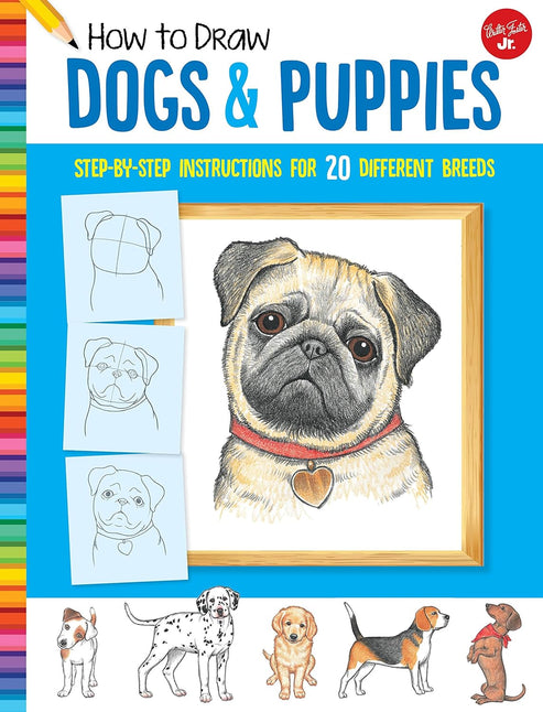 How to Draw Dogs & Puppies: Step-by-step Instructions for 20 Different ...