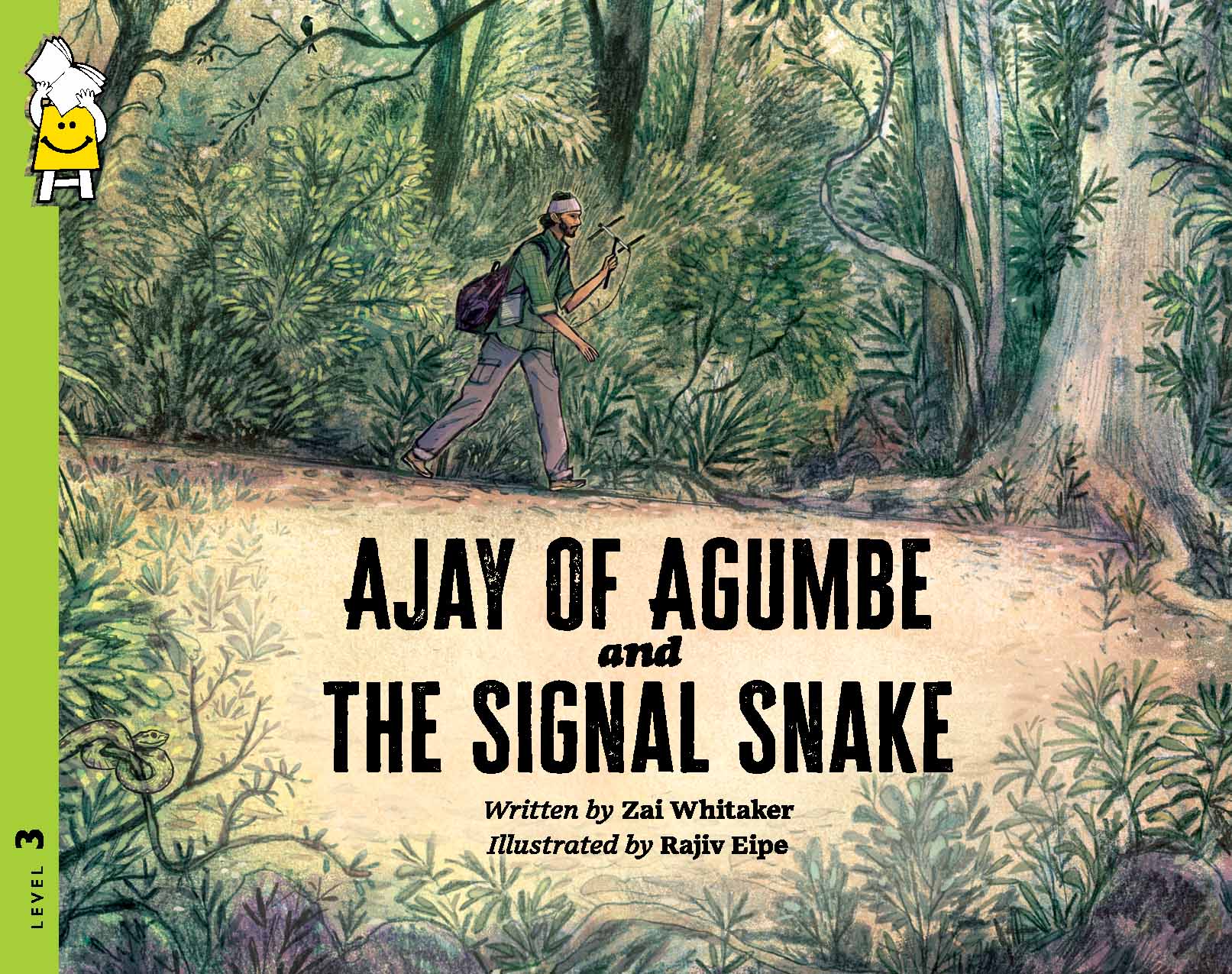 Ajay of Agumbe and the Signal Snake - Zai Whitaker & Rajiv Eipe – Pupilio